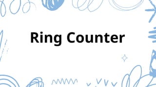 Slide of MOD N COUNTERS , RING COUNTERS AND JOHNSON COUNTERS | PPTX