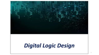 Digital logic design lecture 2 | PPTX