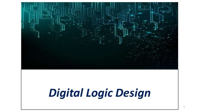 Digital Logic Design Lecture 2