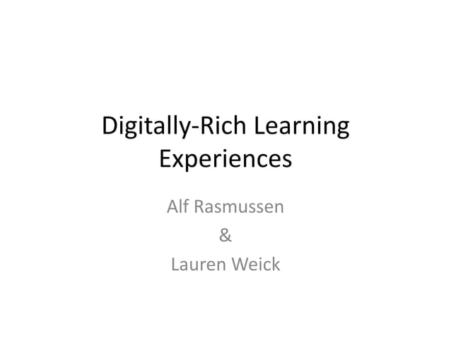 Digitally rich learning-experiences | PPTX | Online Education | Education