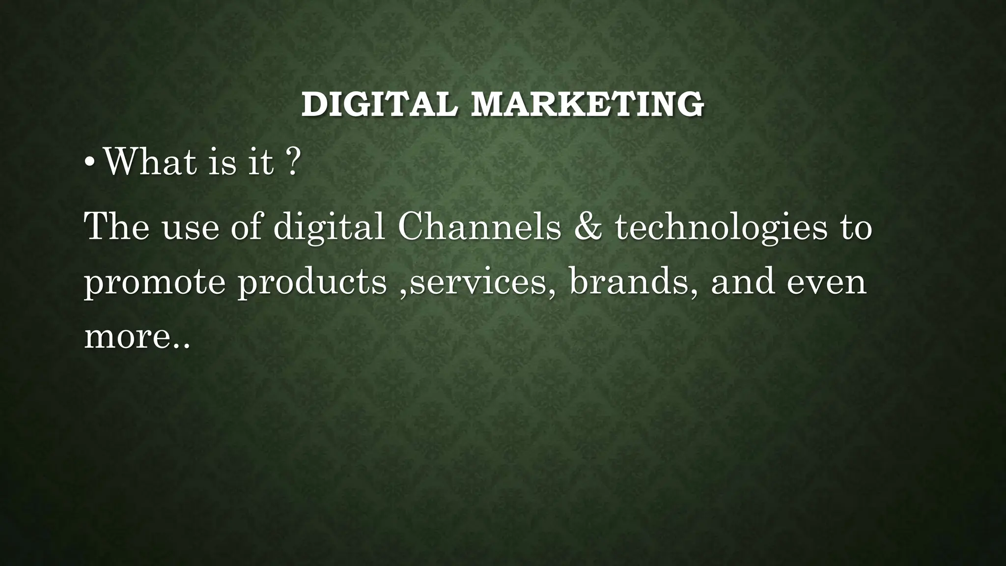 INTRODUCTION TO DIGITAL MARKETING | PPT