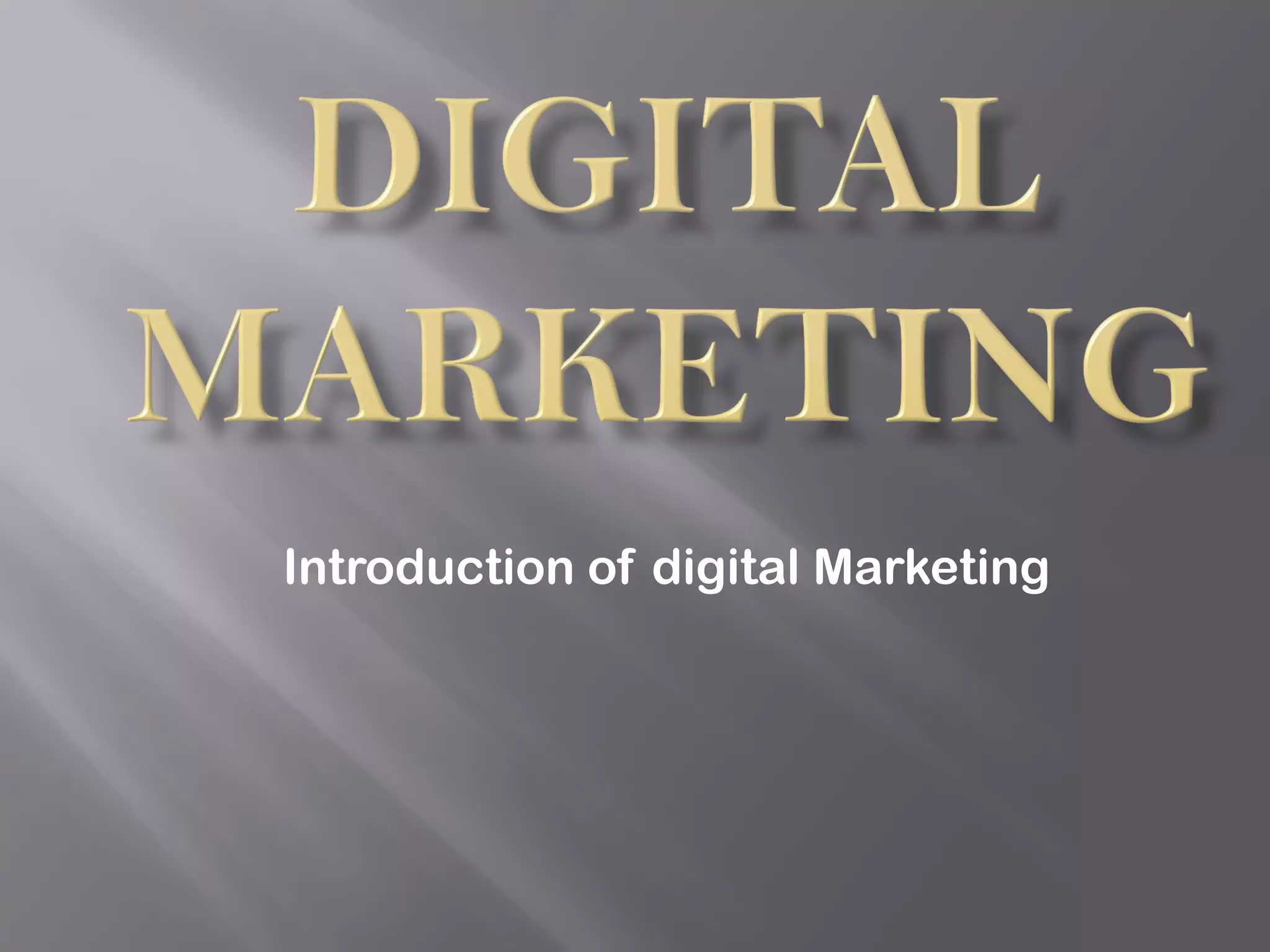 Digital marketing introduction | PPT