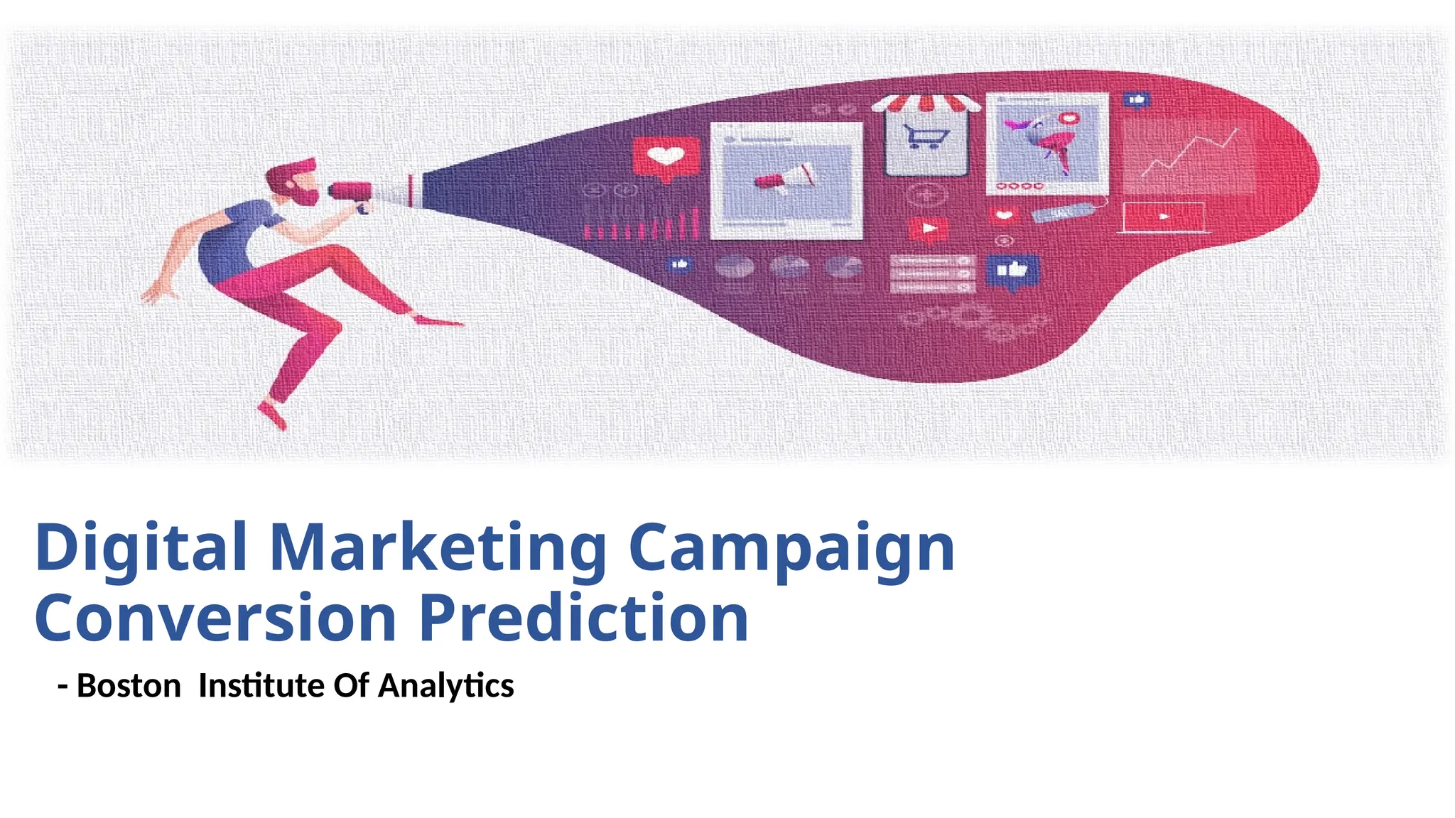 Digital Marketing Campaign Conversion Prediction | PPTX