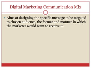 Digital Marketing Communication Mix | PPTX