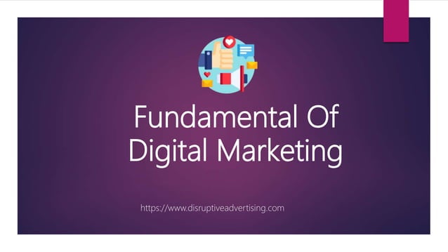 Fundamental Of Digital Marketing- Full Guideline | PPT