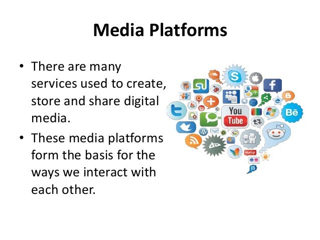 Digital Media Platforms