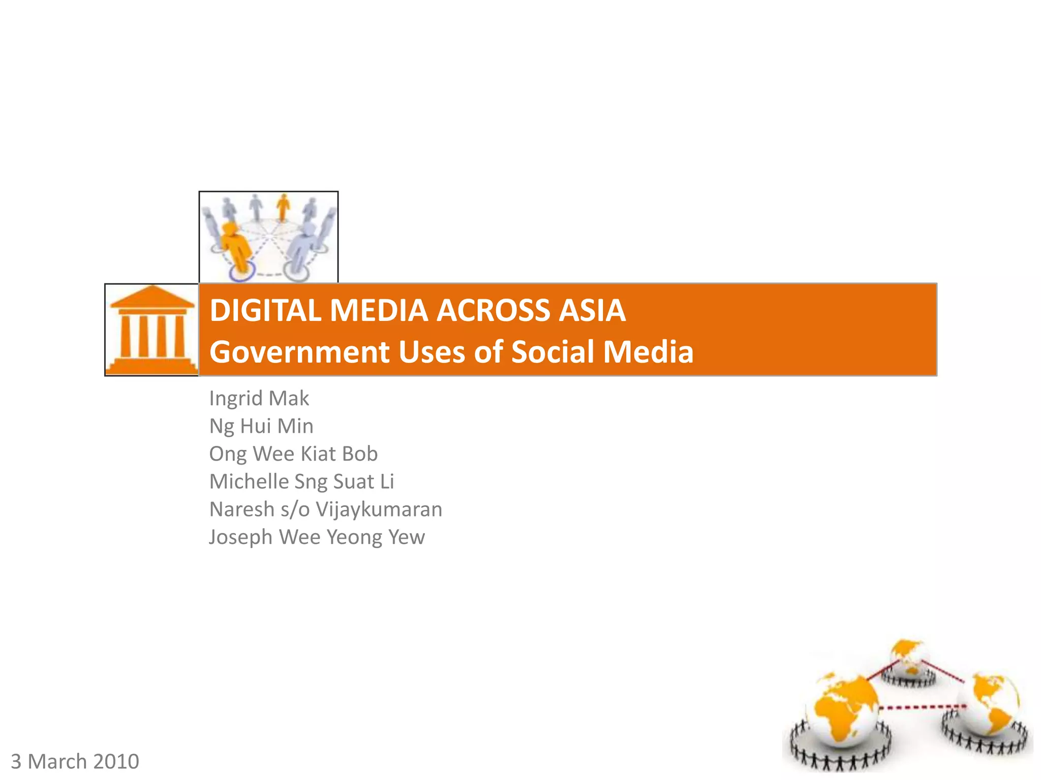 Digital Media Across Asia - Government Uses Of Social Media | PPT