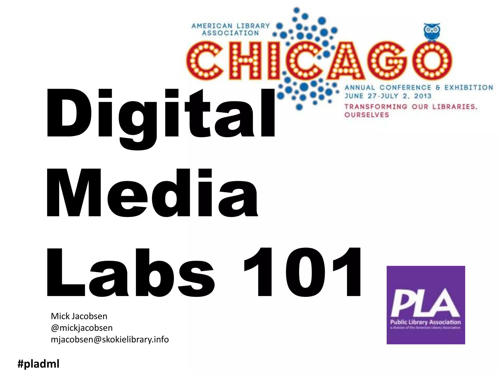 Digital media labs 101 | PPTX