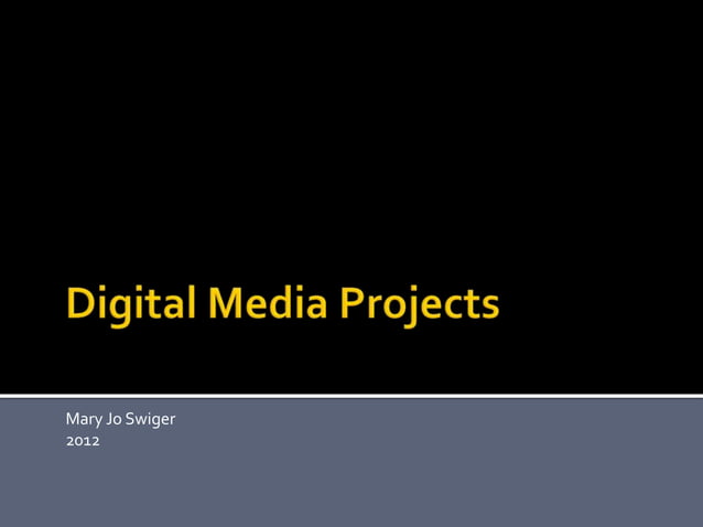 Digital Media Projects | PPT