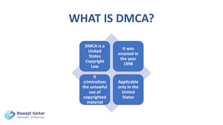 DIGITAL MILLENIUM COPYRIGHT ACT (DMCA) | Biswajit Sarkar IP Lawyer | PPTX