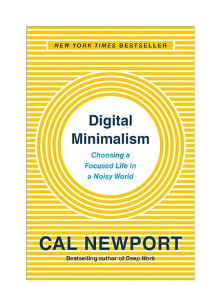 Digital Minimalism_ Choosing a Focused Life in a Noisy World – A ...