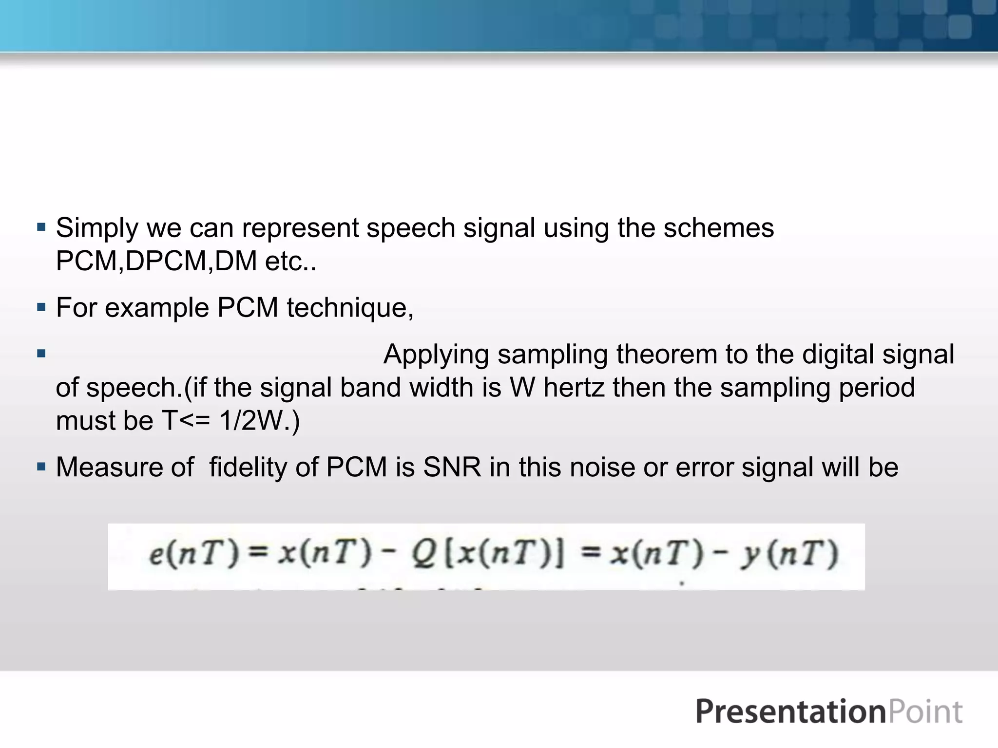 Digital modeling of speech signal | PPTX