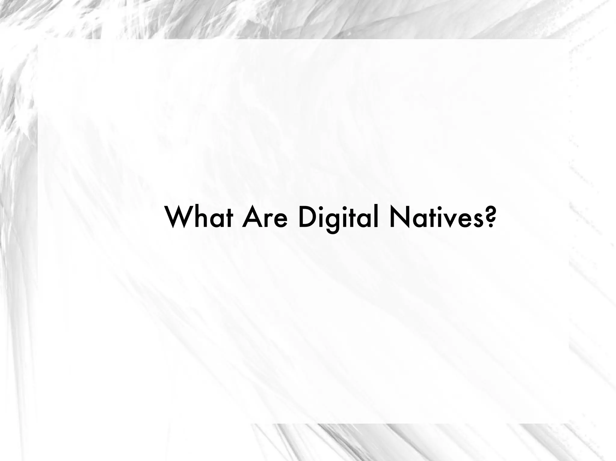 Digital Natives | PPT