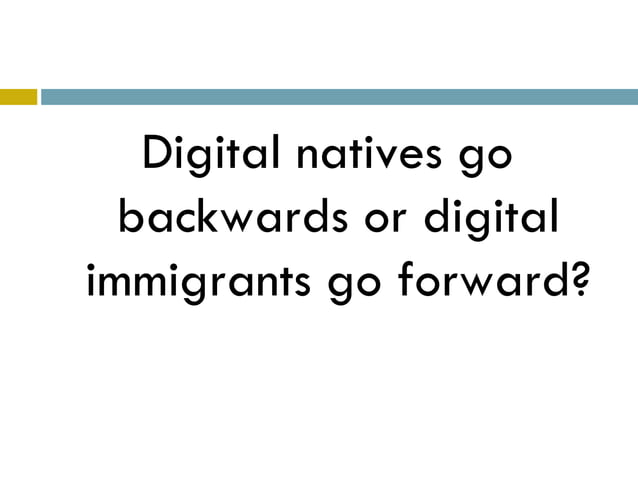 Digital natives, | PPT