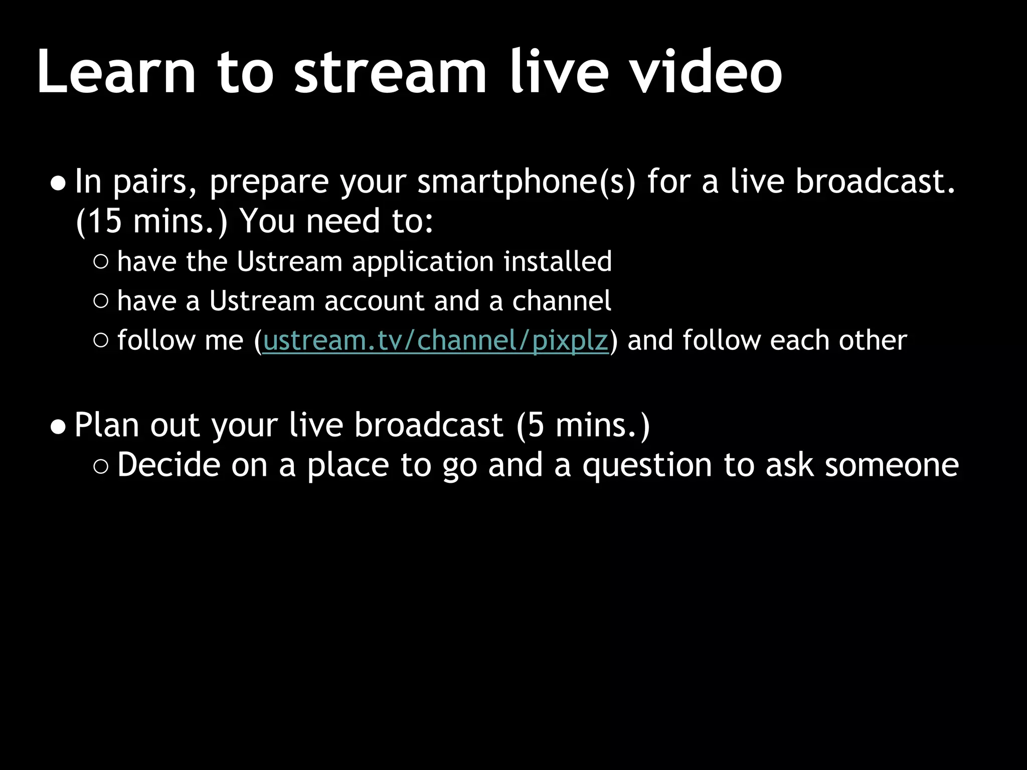 Learn to livestream, part 1, by pixplz | PPT