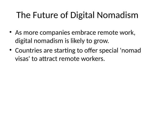Digital_Nomad_Presentation membahas secara dalam | PPTX