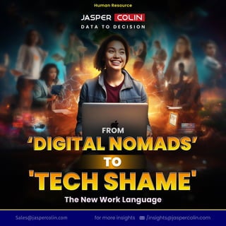 Digital Nomads to Tech Shame : The New Work Language | PDF