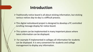 Digital noticeboard using vb | PPTX