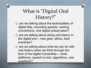 Intro to Doing Digital Oral History | PPTX