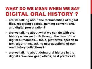 Digital Oral History Winter 2021 Antioch College Brooke Bryan | PPTX