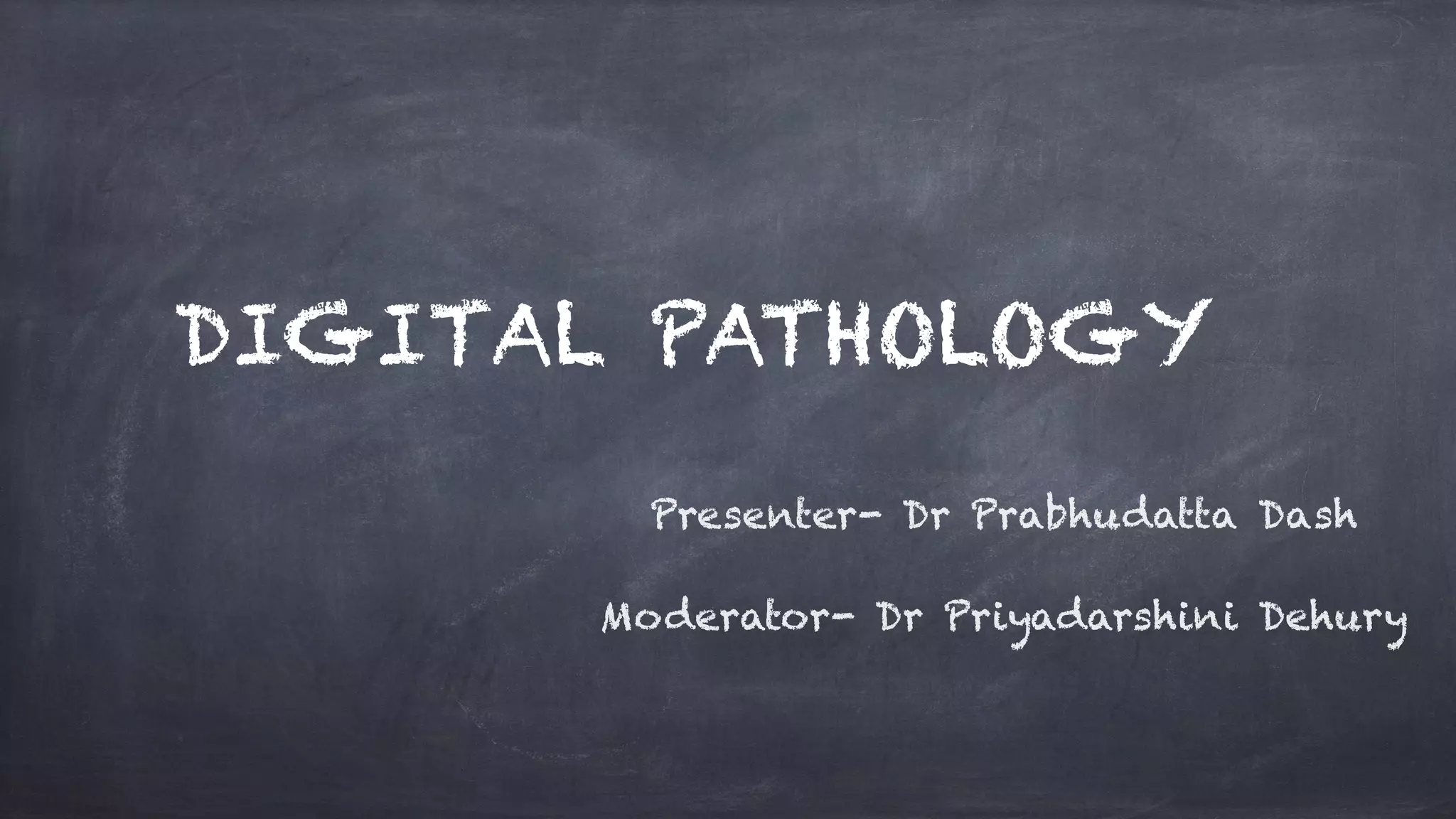 Digital Pathology Overview and Benefits | PPT