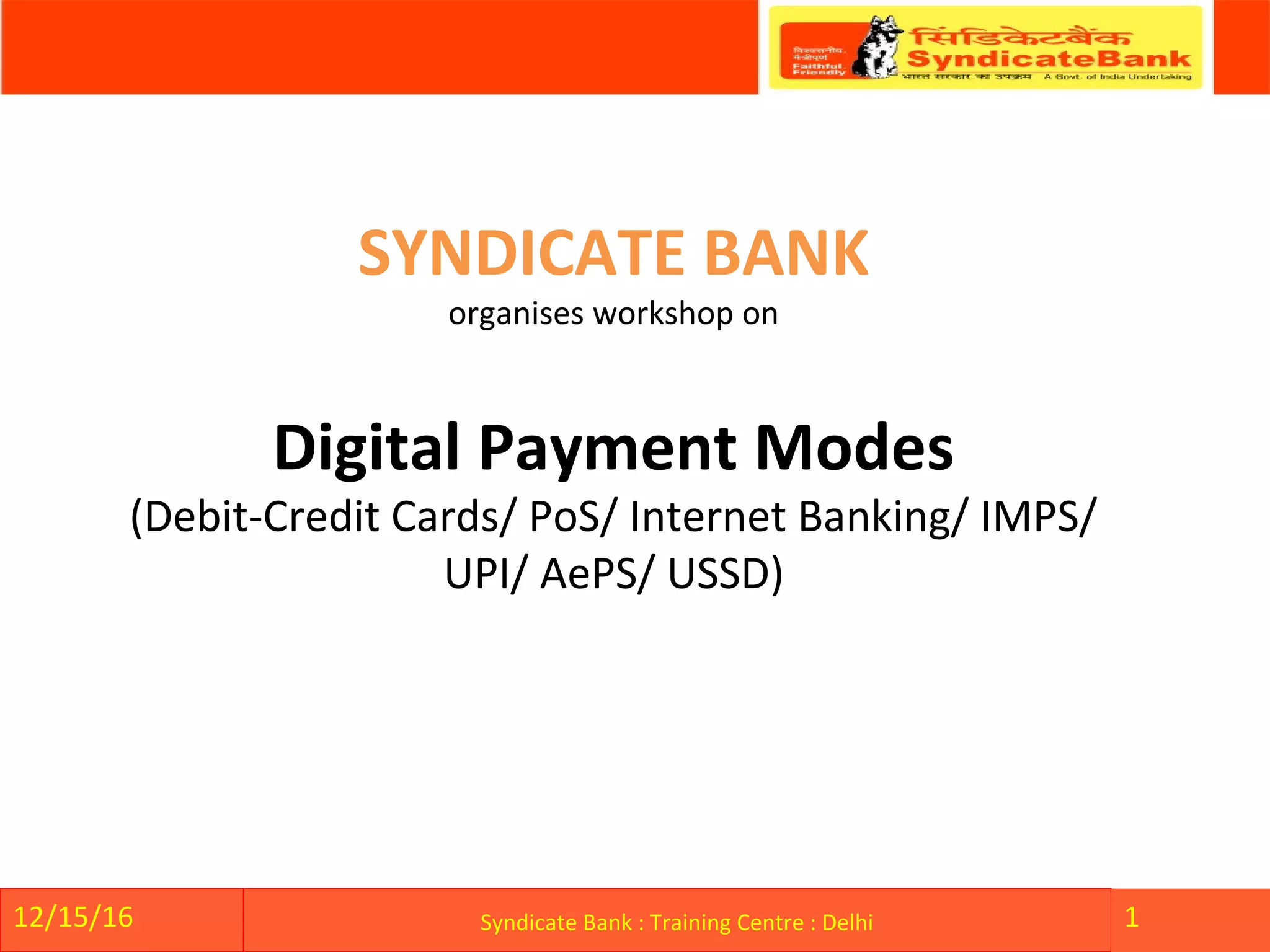 Digital payment modes financial literacy initiative by syndicate bank | PPT