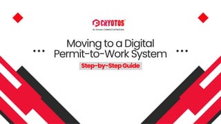 Moving to a Digital Permit-to-Work System Step-by-Step Guide | PDF