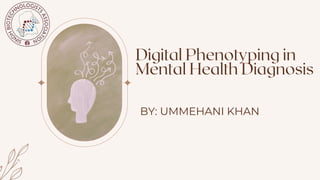 Digital Phenotyping in Mental Health Diagnosis | PPTX