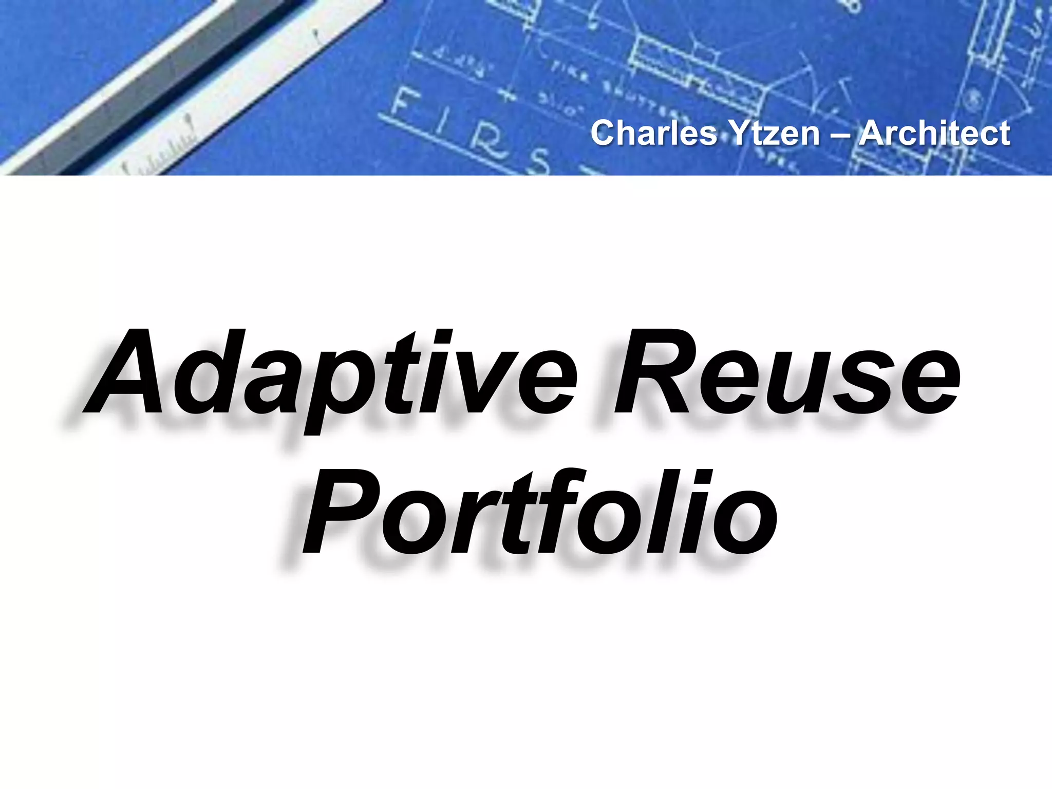 Digital portfolio adaptive reuse | PPT | Free Download