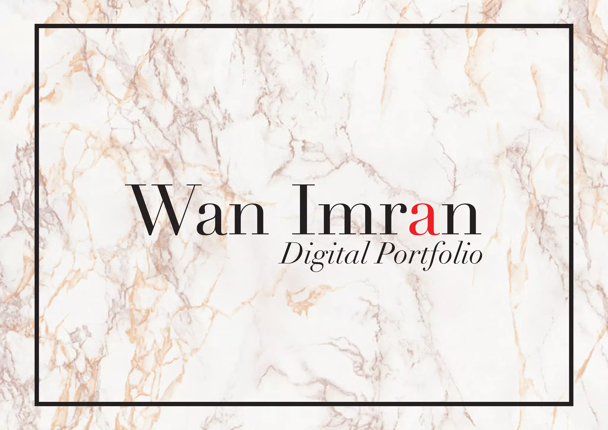 Digital portfolio Wan Imran 2018 | PPT