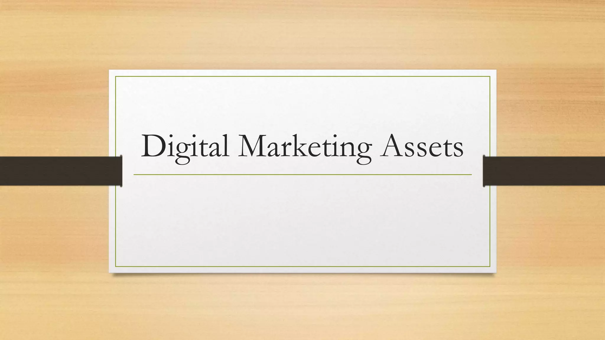 Digital Marketing Assets | PPT