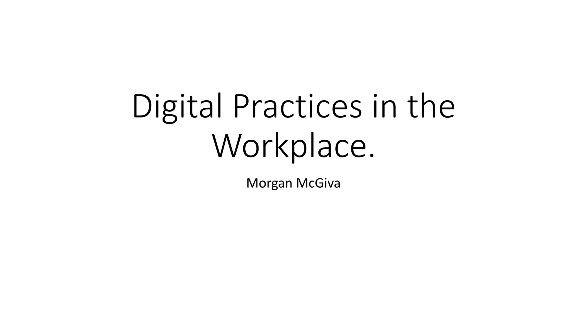 Digital Practices in the Workplace.pptx