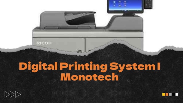 Digital Printing System Monotech.pptx | Desktop Publishing | Computer Software and Applications
