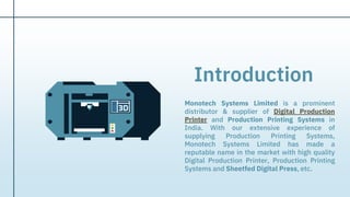 Digital Production Printer – Monotech Systems.pptx