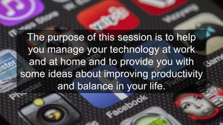 Balance and Productivity in the Digital World | PPTX