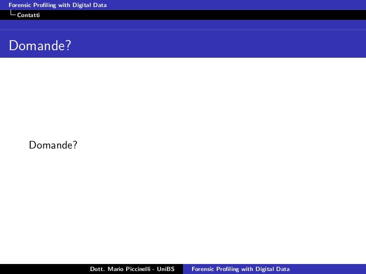 Forensic Profiling with Digital Data