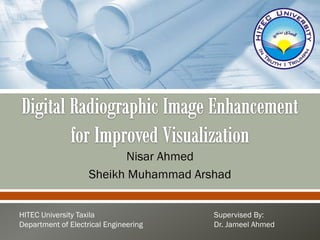 Digital radiographic image enhancement for improved visualization | PPT