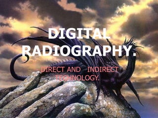 digital radiography in Dentistry: Direct and Indirect Technology | PPT
