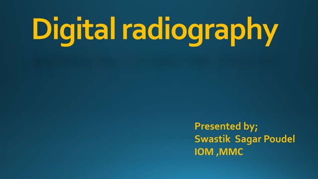 Digital Radiography | PPT