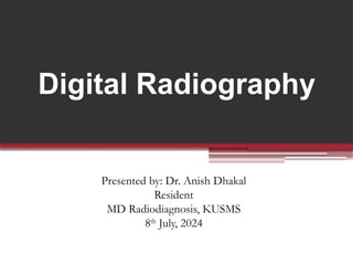 Basic Principles of Digital Radiography (DR) | PPTX
