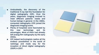 DIGITAL RADIOGRAPHY in X-RAY-1DIGITAL RADIOGRAPHY in X-RAY-1.pptx