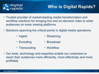 Digital rapids overview_2012 | PPT