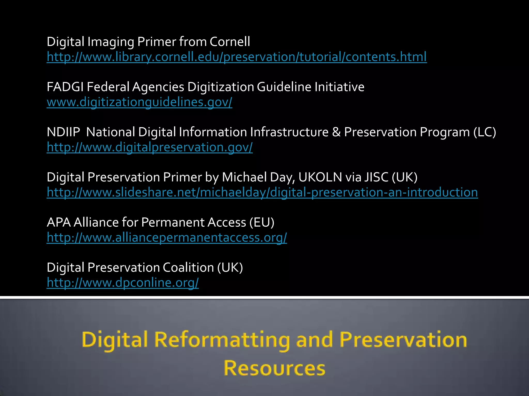 Digital Reformatting For Preservation Ppt