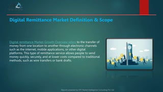 Digital Remittance Market Seeking Excellent Growth | PPT