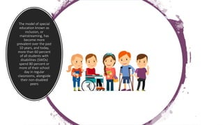 Mainstreaming Students with Disabilities: A Teacher's Guide | PPTX