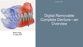 Digital Removable Complete Denture—an Overview.pptx
