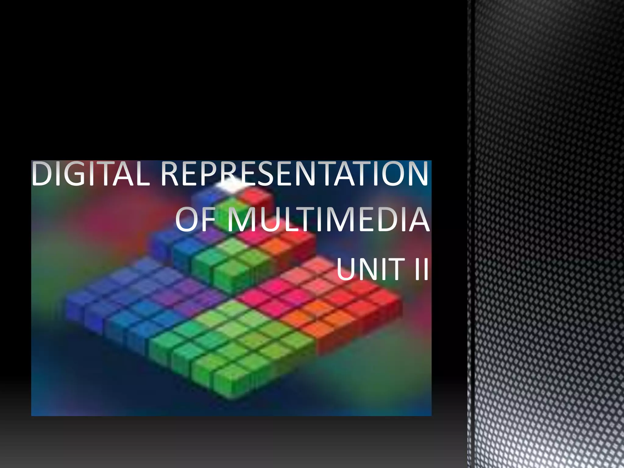 Multimedia: Digital representation of multimedia | PPTX
