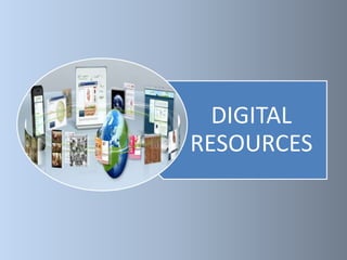 Digital resources | PPTX