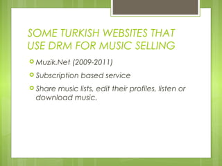 Digital rights management in Turkish online music sector | PPT