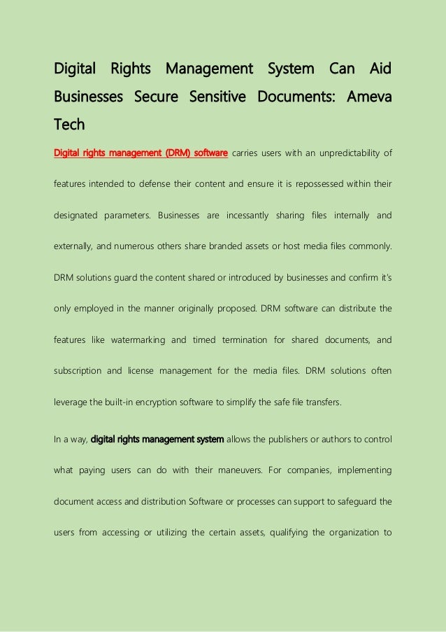 DIGITAL RIGHTS MANAGEMENT SYSTEM CAN AID BUSINESSES SECURE SENSITIVE ...